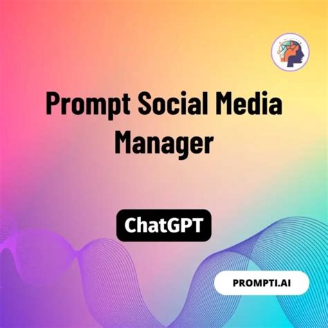 Prompt Prompt Social Media Manager Download Script For Ai Prompti Ai