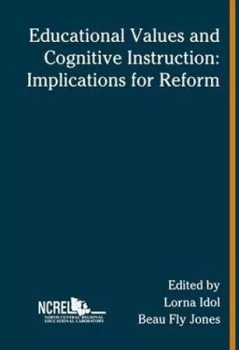Educational Values And Cognitive Instruction Implications For Reform