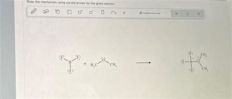 Draw The Mechanism Using Curved Arrows For The Given Chegg Com