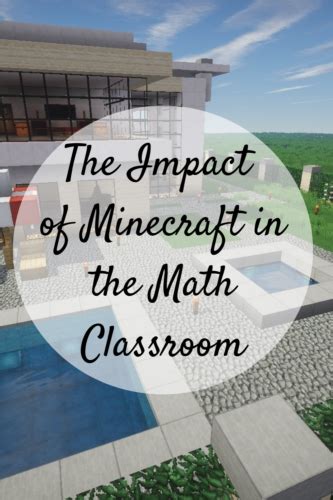 The Impact Of Minecraft In The Math Classroom Mom And More