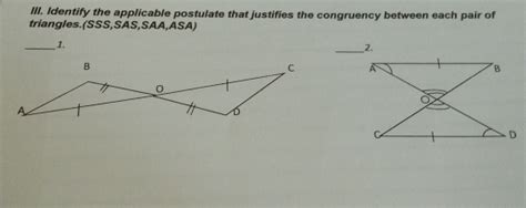 Solved Iil Identify The Applicable Postulate That Justifies The