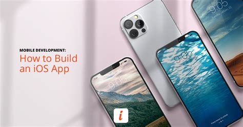 How To Build An IOS App