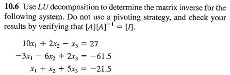 solved 10 6 use lu decomposition to determine the matrix