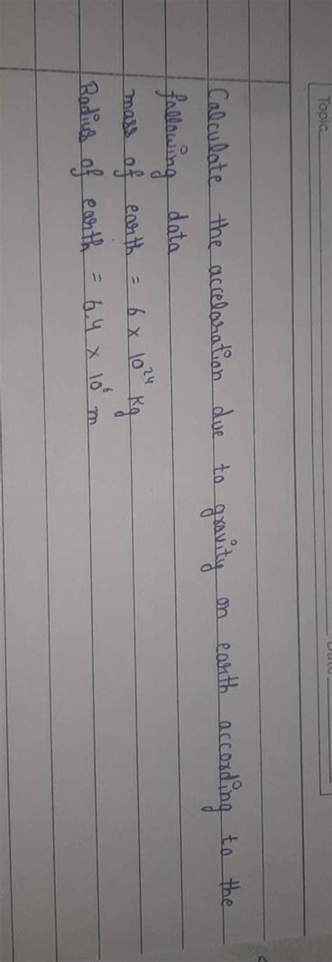 Calculate The Accelaration Due To Gravity On Earth According To The Fallo