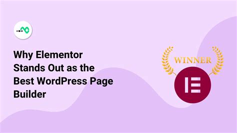 why choose elementor as your wordpress page builder in 2025