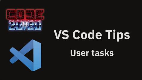 Vs Code Tips — User Tasks Youtube