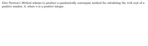 Solved Give Newtons Method Scheme To Produce A