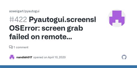 Pyautogui Screenshot Oserror Screen Grab Failed On Remote Machine Connected Via Ssh Jenkins