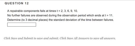 Solved A Repairable Components Fails At Times T 2 3 6