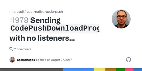 sending `codepushdownloadprogress` with no listeners registered · issue 978 · microsoft react