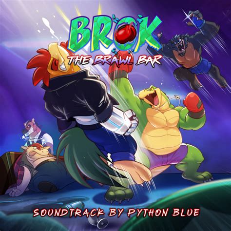 Brok The Brawl Bar Ost Python Blue