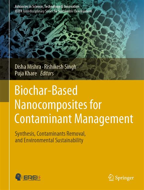 Biochar Based Nanocomposites For Contaminant Management Synthesis
