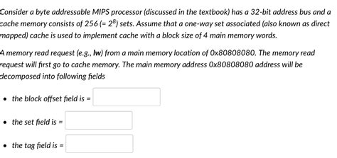 Solved A Byte Addressable Mips Processor Discussed In The