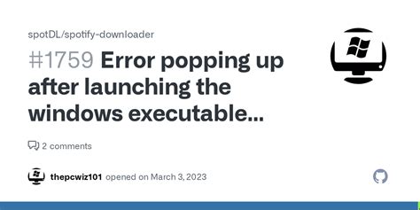 Error Popping Up After Launching The Windows Executable Version