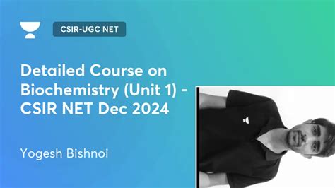 Csir Ugc Net Detailed Course On Biochemistry Unit 1 Csir Net Dec