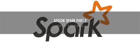 Introduction To Apache Spark Part 2 Dr Walid Soula Artificial Intelligence In Plain English