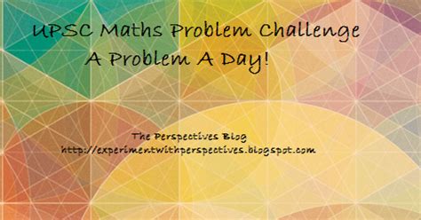 Upsc Maths Problems Challenge A Problem A Day Day 6