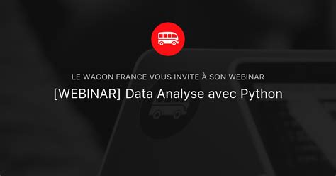 Webinar Data Analyse Avec Python Le Wagon France