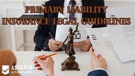 Primary Liability Insurance Legal Guidelines Assured Standard