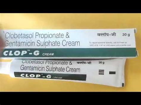 Clop G Cream Benefits Uses In Hindi Clobetasol Propionate Gentamicin Sulphate Medical