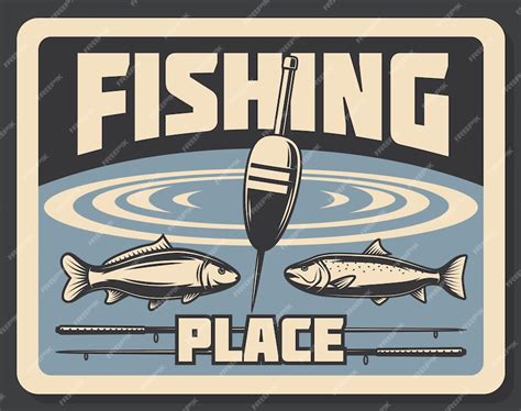 Premium Vector Place For Fishing Fishery Poster Bobber And Fish