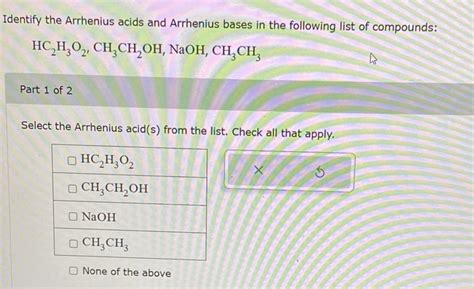 Identify The Arrhenius Acids And Arrhenius Bases In The Following List Of Compounds Hc 2 H 3