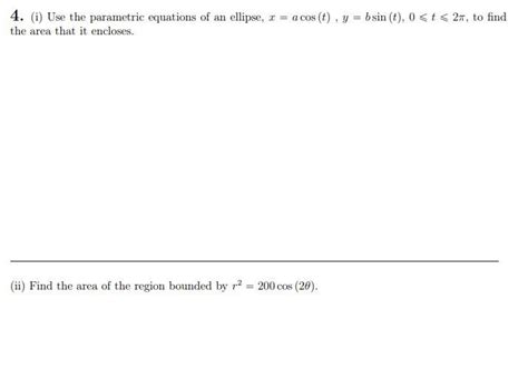 Solved I Use The Parametric Equations Of An Ellipse I Chegg