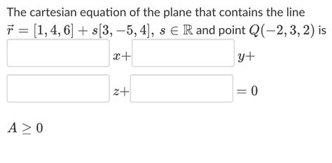 Solved The Cartesian Equation Of The Plane That Contains The Chegg