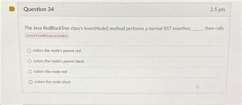 Solved Question 34 25 Pts Then Calls The Java Redblacktree