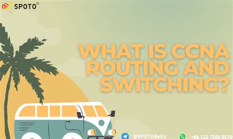 What Is Ccna Routing And Switching
