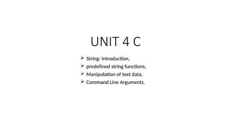 Unit 4c Stringspptx For C Language And Basic Knowledge Pptx
