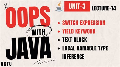 Lecture 14 Unit 3 Aktu Oops With Java Switch Expression Text Block 4th Sem Bcs 403