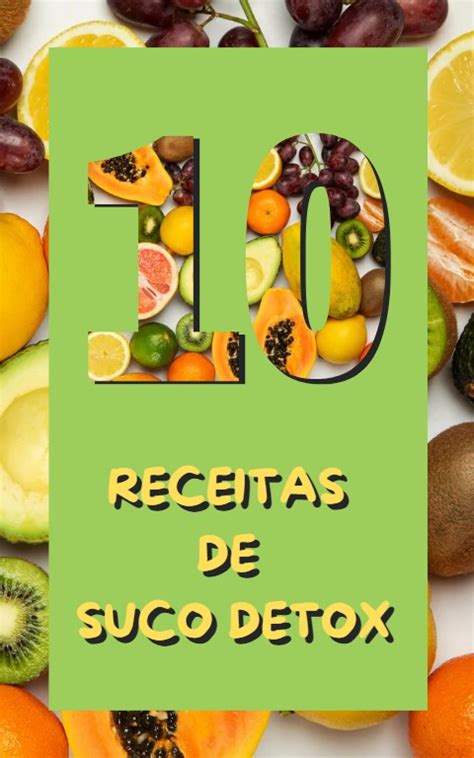 10 Receitas De Suco Detox Nathalia Cerqueira Hotmart