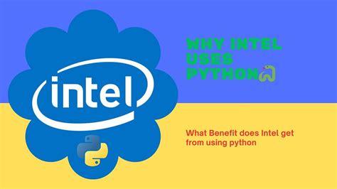 Why Intel Uses Python🐍 And Benefits From It By Abhijit Majumder Medium