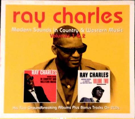 Ray Charles Modern Sounds In Country And Western Music Volumes 1 And 2