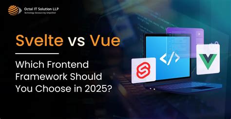 Svelte Vs Vue Detailed Comparison Of Front End Framework