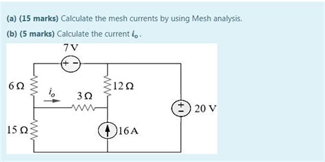 Solved A Marks Calculate The Mesh Currents By Using Chegg