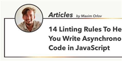 14 Linting Rules To Help You Write Asynchronous Code In Javascript