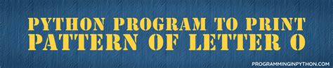 Python Program To Print Pattern Of Letter O Programming In Python