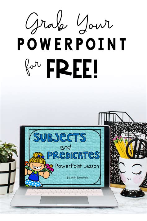 Subjects And Predicates PowerPoint For Free Teaching Fourth And More