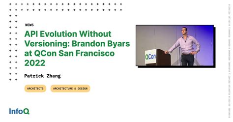 API Evolution Without Versioning Brandon Byars At QCon San Francisco InfoQ