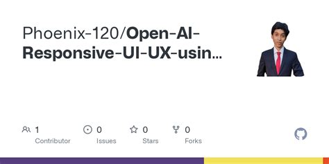 GitHub Phoenix Open AI Responsive UI UX Using React