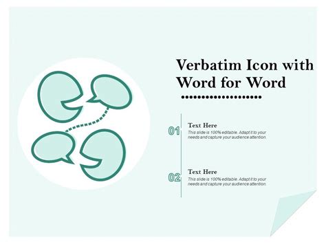 Verbatim Icon With Word For Word Powerpoint Templates Designs Ppt
