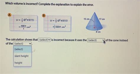 Solved Which Volume Is Incorrect Complete The Explanation To Explain The Error B V 15 82π