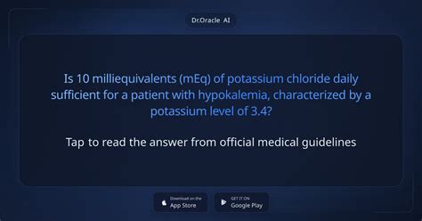 Is 10 Milliequivalents Meq Of Potassium Chloride Daily Sufficient For A Patient With