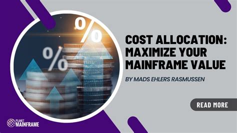 Cost Allocation Maximize Your Mainframe Value Planet Mainframe Planet Mainframe