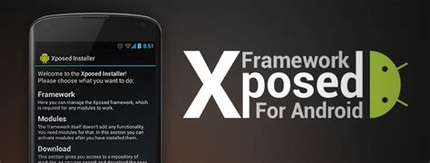 What Is Xposed Framework For Android How To Install It Guide