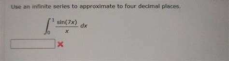 solved use an infinite series to approximate to four decimal