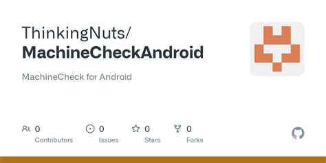 GitHub ThinkingNuts MachineCheckAndroid MachineCheck For Android