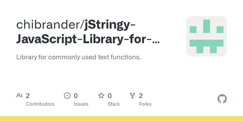 GitHub Chibrander JStringy JavaScript Library For Text Manipulation Library For Commonly Used